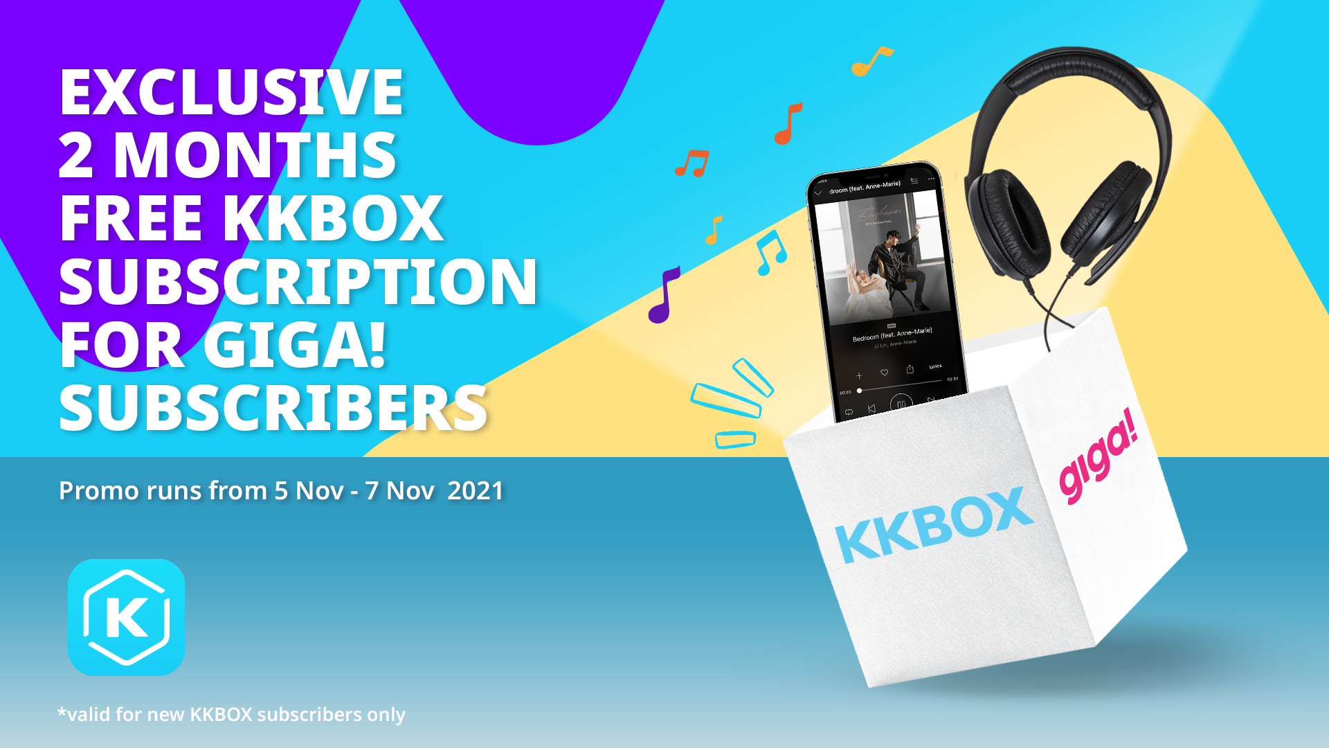 Exclusive 2 Months Free KKBOX Subscription for giga! Subscribers!